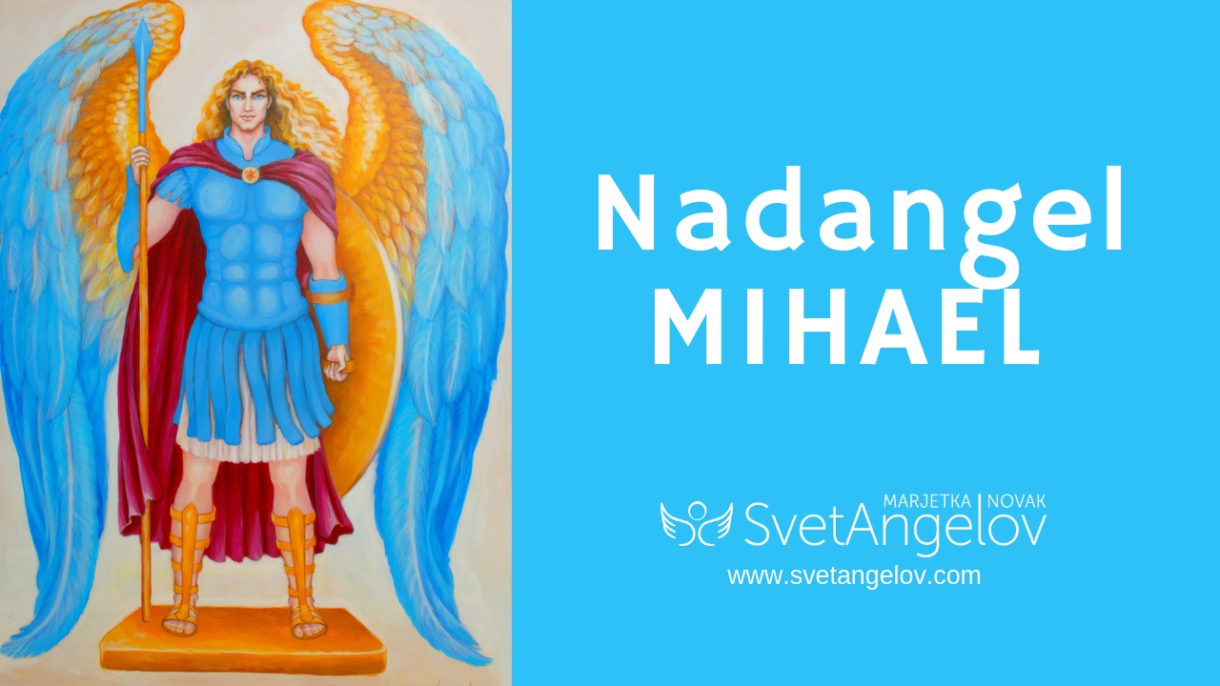Nadangel Mihael - tisti, ki je podoben bogu (El) - Svet Angelov